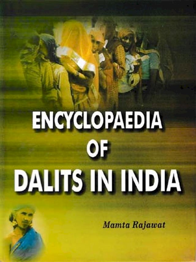 Encyclopaedia of Dalits In India (Dalit Women: Issues And Perspectives ...
