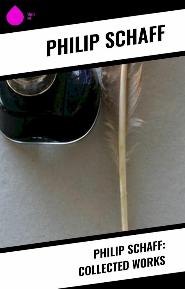 Philip Schaff: Collected Works - PChome 24h書店