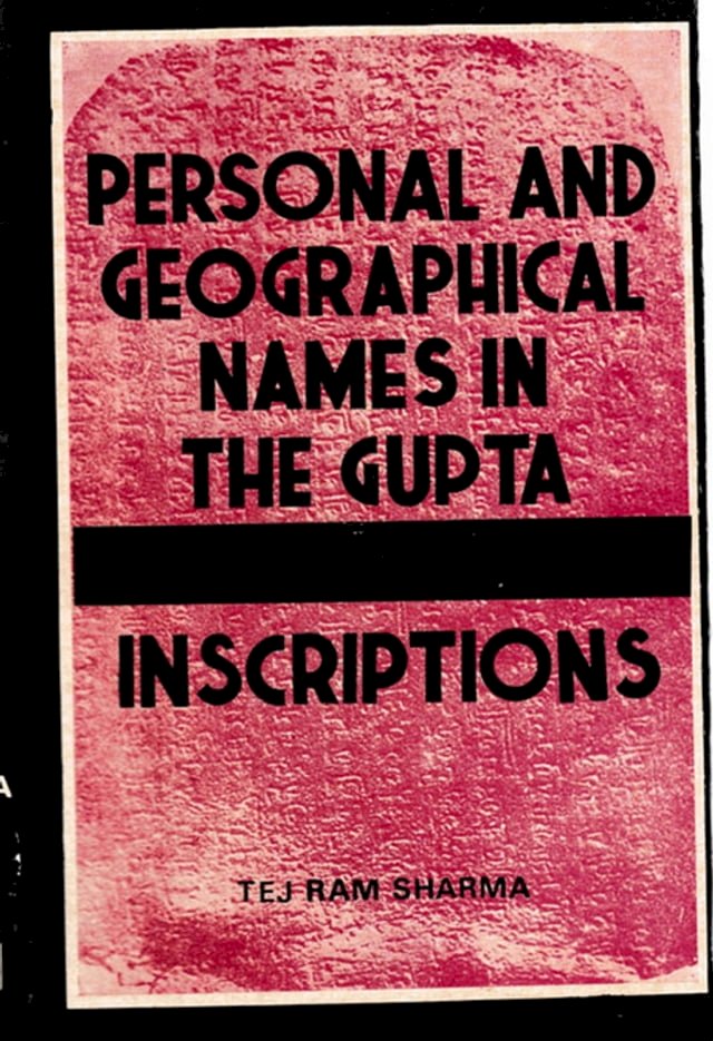 Personal and Geographical Names in the Gupta Inscriptions - PChome 24h書店