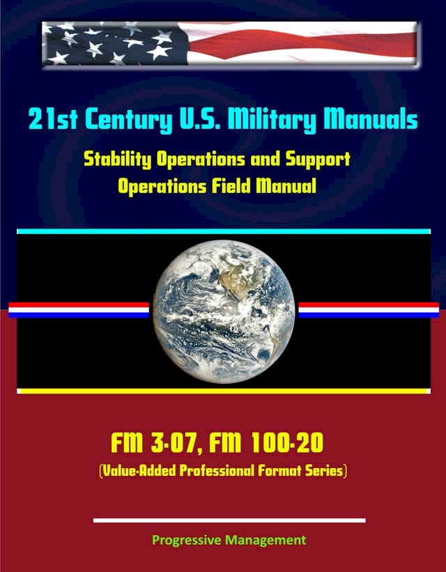 21st Century U.S. Military Manuals: Stability Operations and Support ...