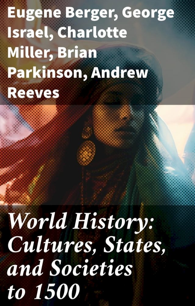 World History: Cultures, States, and Societies to 1500 - PChome 24h書店
