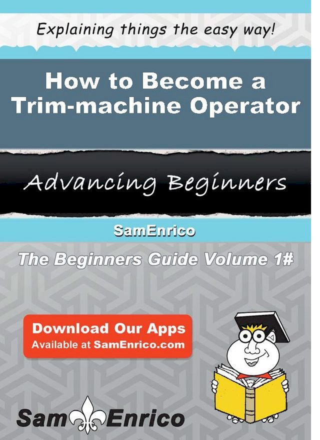 How to Become a Trim-machine Operator - PChome 24h書店