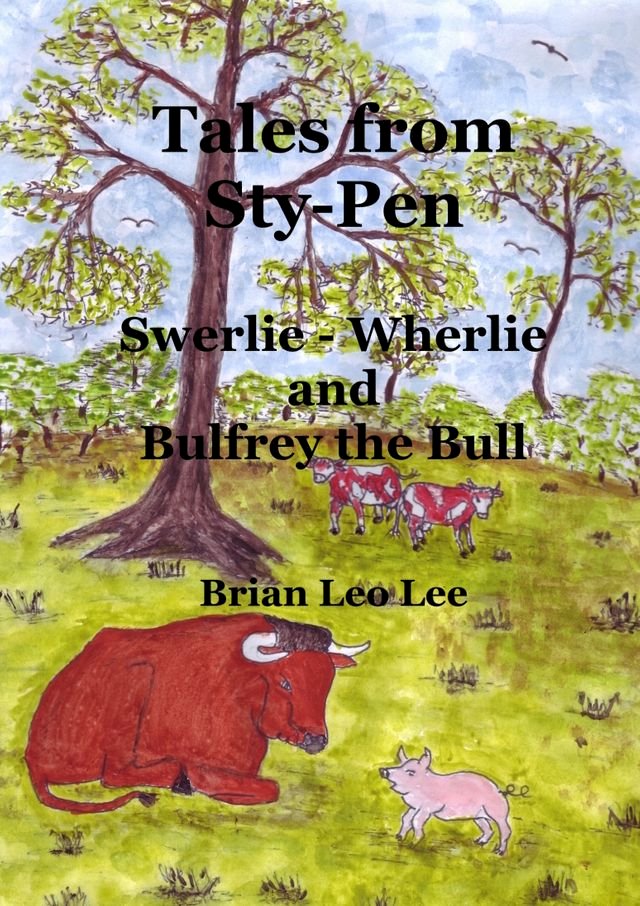 Tales from Sty-Pen: Swerlie-Wherlie and Bulfrey the Bull - PChome 24h書店