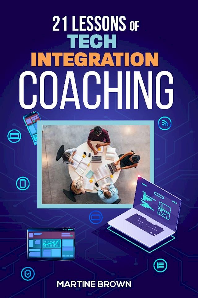 21 Lessons of Tech Integration Coaching - PChome 24h書店