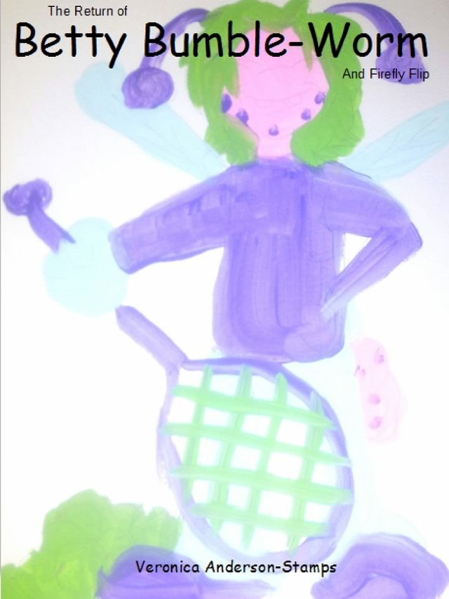 The Return of Betty Bumble-Worm: Betty Bumble-Worm And Firefly Flip ...
