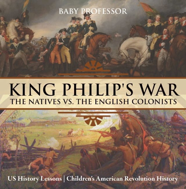King Philip's War : The Natives vs. The English Colonists - US History ...