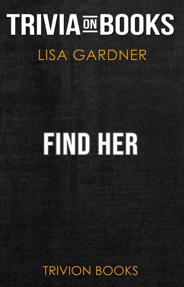 Find Her by Lisa Gardner (Trivia-On-Books) - PChome 24h書店