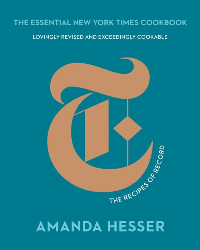The Essential New York Times Cookbook: The Recipes of Record (10th ...