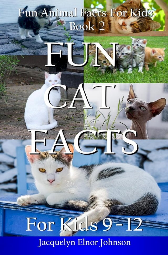Fun Cat Facts for Kids 9-12 - PChome 24h書店