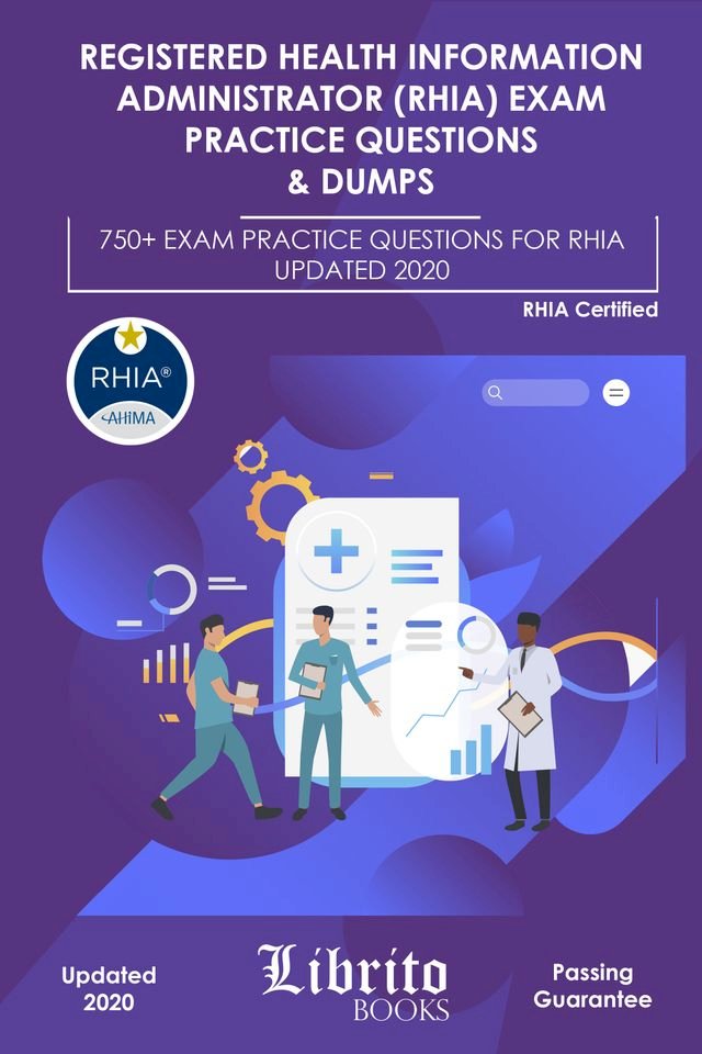 REGISTERED HEALTH INFORMATION ADMINISTRATOR (RHIA) EXAM PRACTICE ...