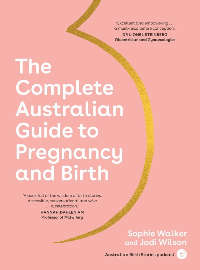 The Complete Australian Guide to Pregnancy and Birth - PChome 24h書店
