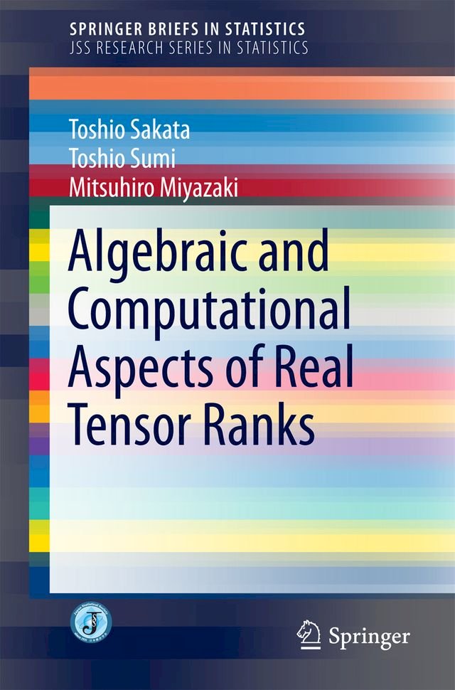 Algebraic and Computational Aspects of Real Tensor Ranks - PChome 24h書店
