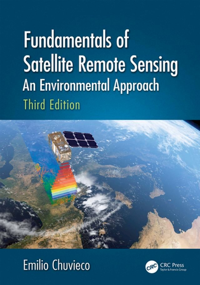 Fundamentals of Satellite Remote Sensing - PChome 24h書店