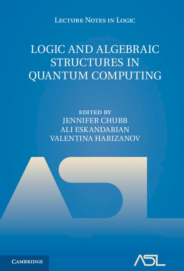 Logic and Algebraic Structures in Quantum Computing - PChome 24h書店