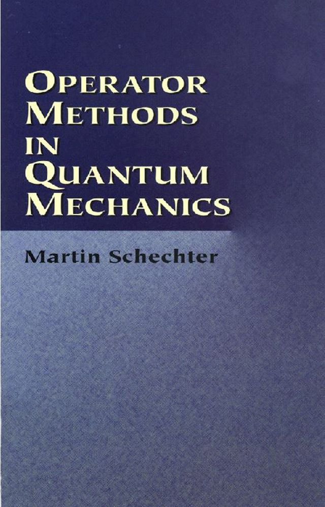 Operator Methods in Quantum Mechanics - PChome 24h書店