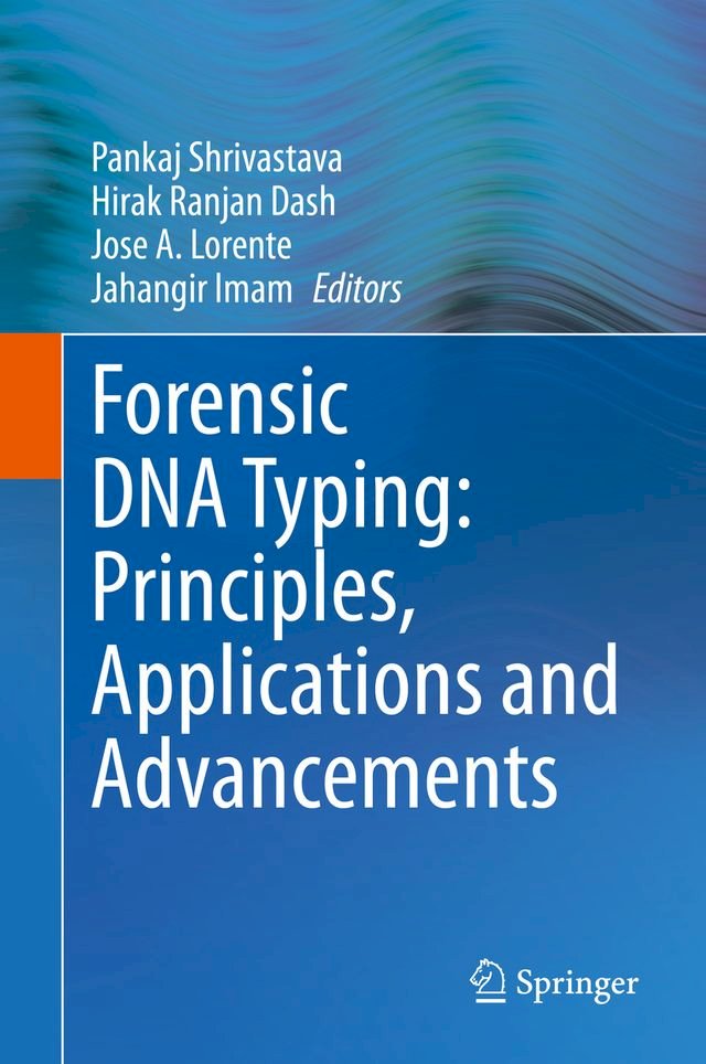 Forensic DNA Typing: Principles, Applications and Advancements - PChome ...