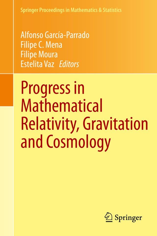 Progress in Mathematical Relativity, Gravitation and Cosmology - PChome ...
