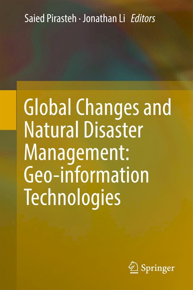 Global Changes and Natural Disaster Management: Geo-information ...