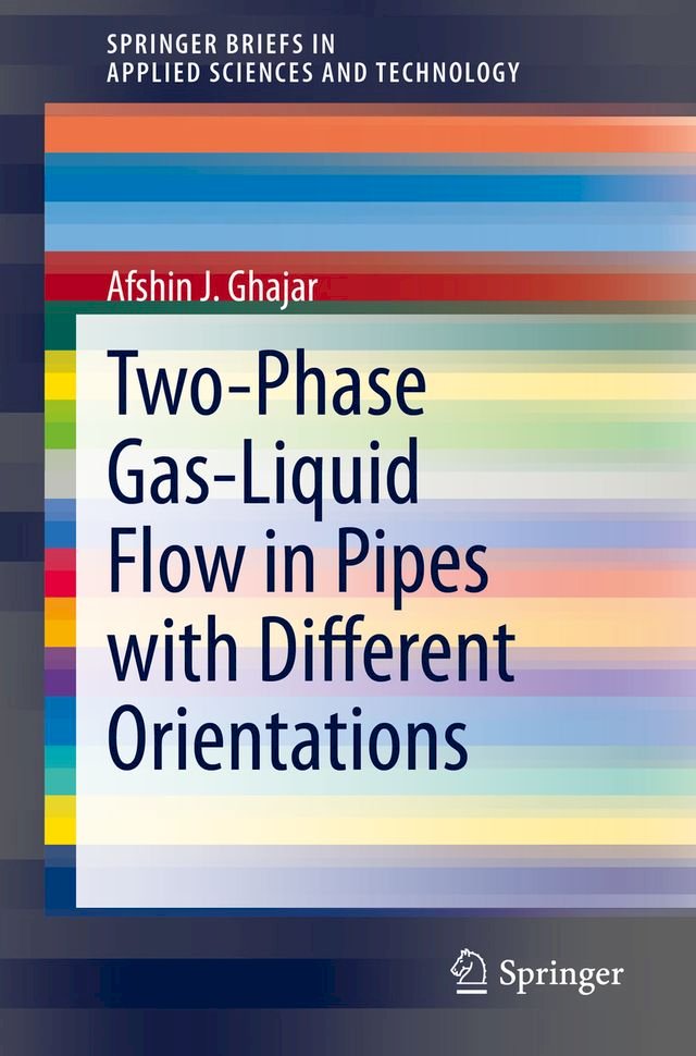 Two-Phase Gas-Liquid Flow in Pipes with Different Orientations - PChome ...