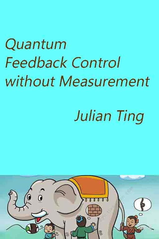 Quantum Feedback Control without Measurement - PChome 24h書店