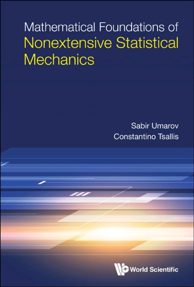 Mathematical Foundations of Nonextensive Statistical Mechanics - PChome ...
