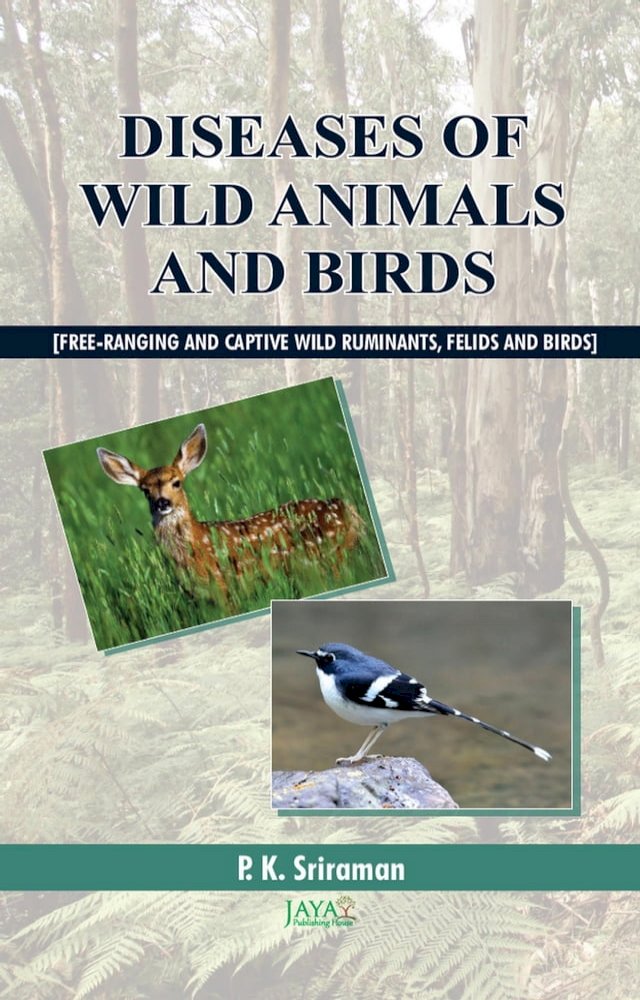 Diseases Of Wild Animals And Birds [Free-Ranging And Captive Wild ...
