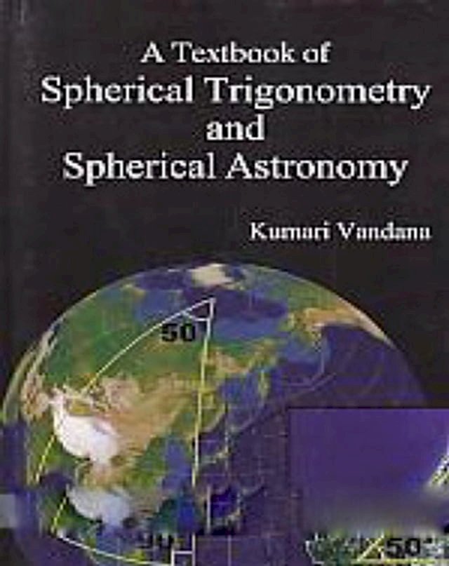 A Textbook Of Spherical Trigonometry And Spherical Astronomy - PChome 24h書店