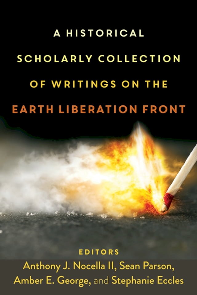 A Historical Scholarly Collection of Writings on the Earth Liberation ...