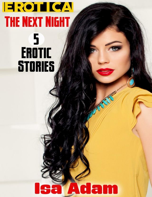 Erotica: The Next Night: 5 Erotic Stories - PChome 24h書店