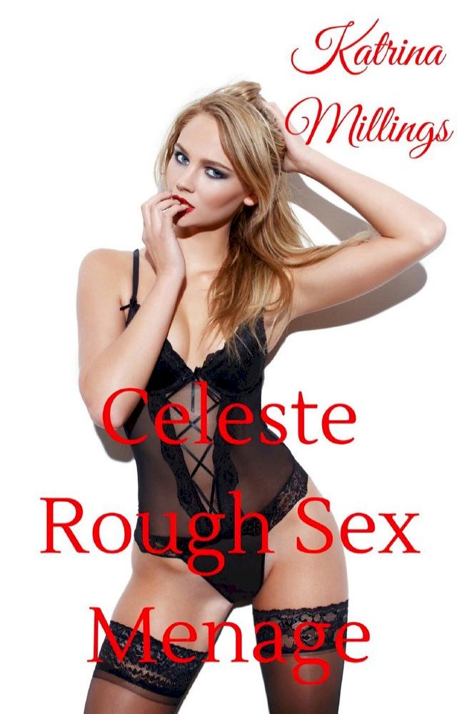 Celeste Rough Sex Menage - PChome 24h書店