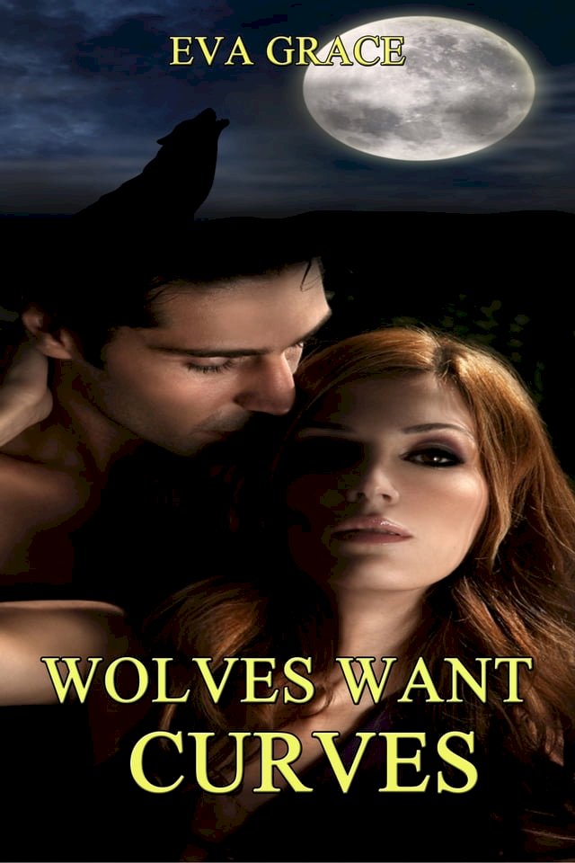 Wolves Want Curves (BBW Paranormal Erotic Romance – Werewolf Mate) - PChome 24h書店