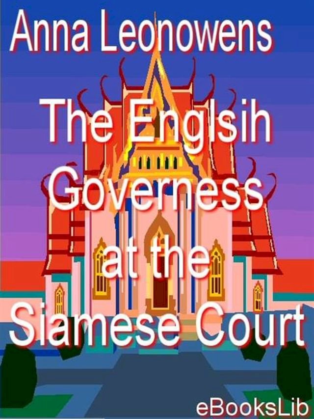 The Englsih Governess at the Siamese Court - PChome 24h書店