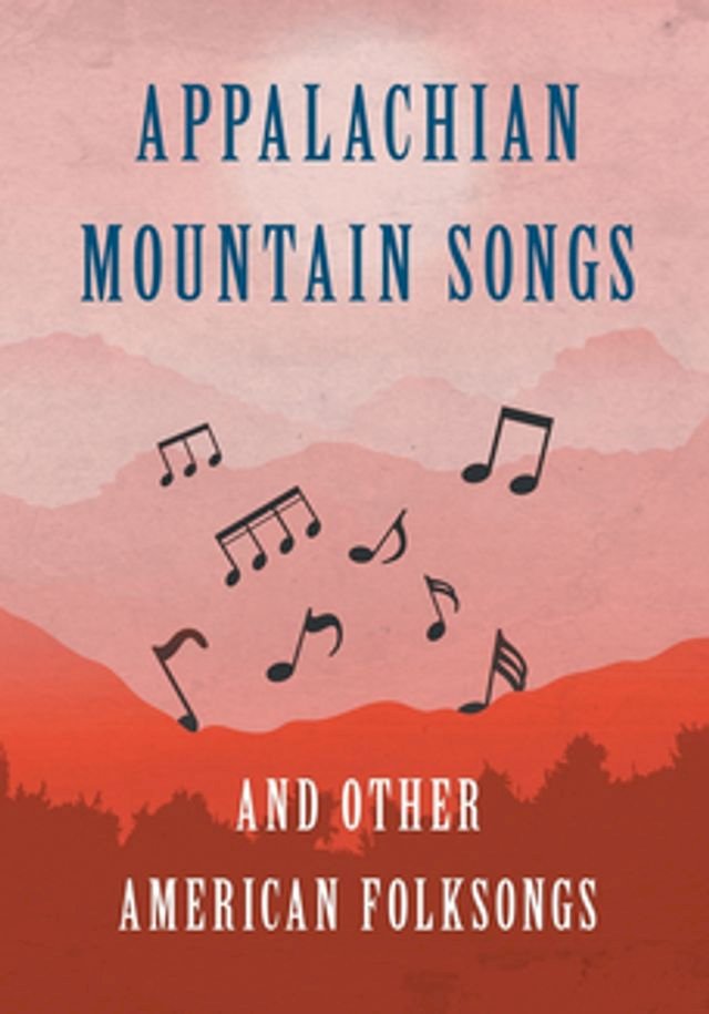 Appalachian Mountain Songs and Other American Folksongs - PChome 24h書店