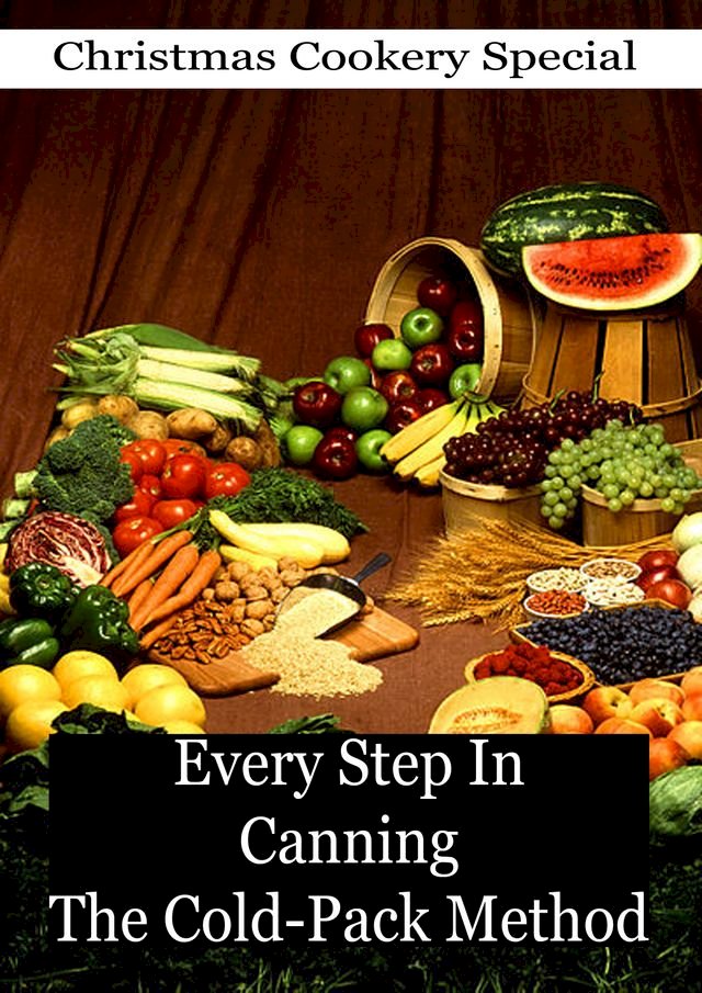 Every Step In Canning The Cold-Pack Method - PChome 24h書店