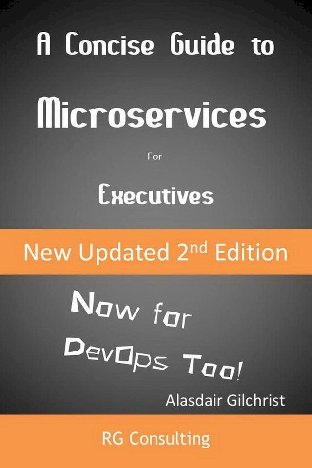 A Concise Guide to Microservices for Executive (Now for DevOps too!) - PChome 24h書店