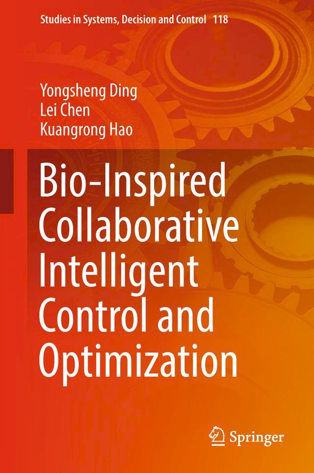 Bio-Inspired Collaborative Intelligent Control and Optimization - PChome 24h書店