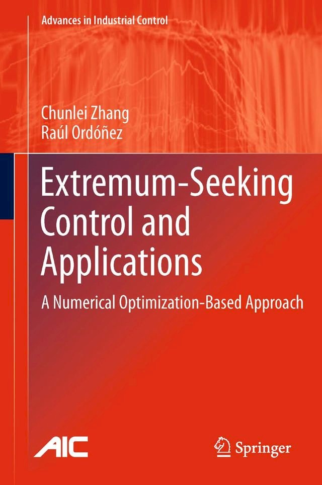 Extremum-Seeking Control and Applications - PChome 24h書店