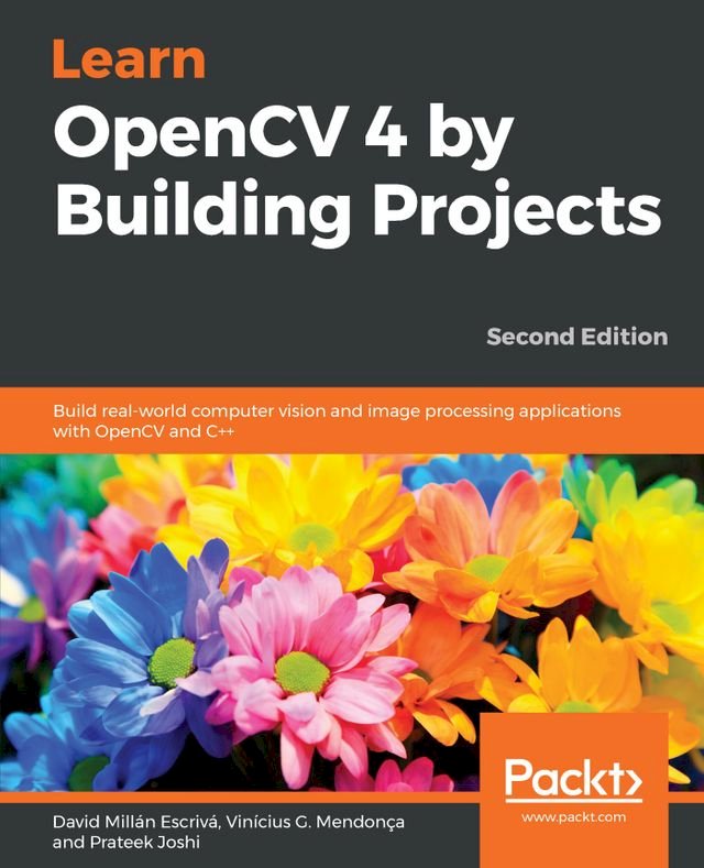 Learn OpenCV 4 by Building Projects - PChome 24h書店