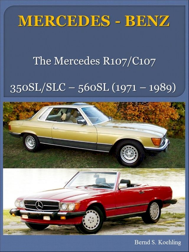Mercedes-Benz R107, C107 SL, SLC with buyer's guide and chassis number ...
