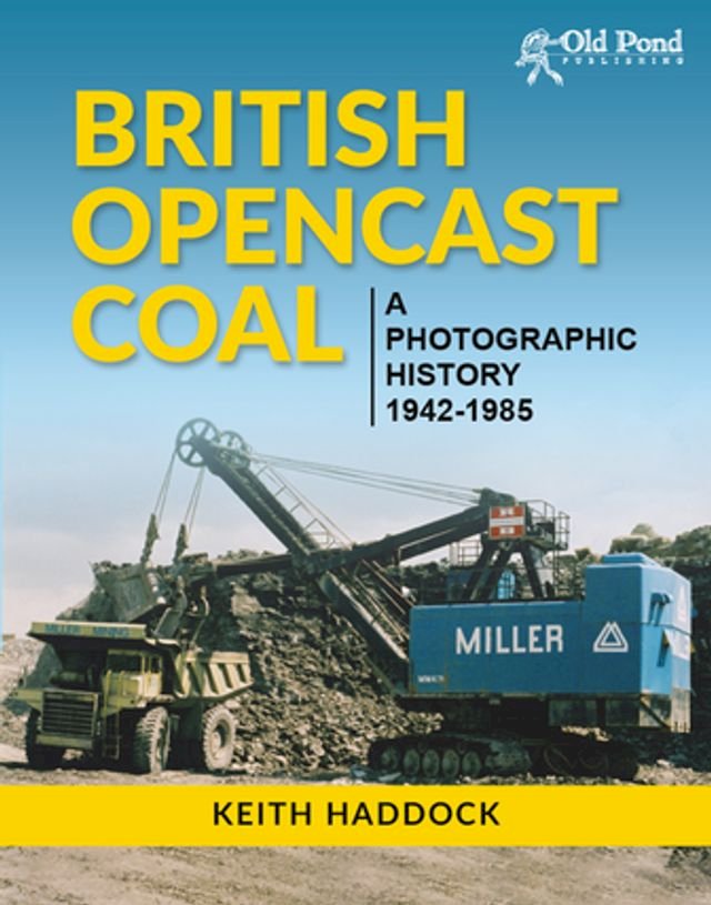 British Opencast Coal: A Photographic History 1942-1985 - PChome 24h書店