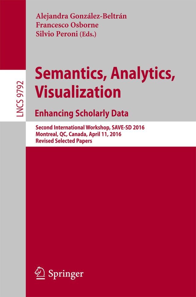 Semantics, Analytics, Visualization. Enhancing Scholarly Data - PChome 24h書店