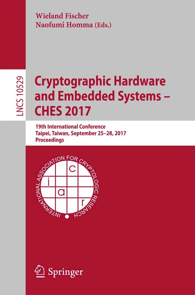 Cryptographic Hardware and Embedded Systems – CHES 2017 - PChome 24h書店