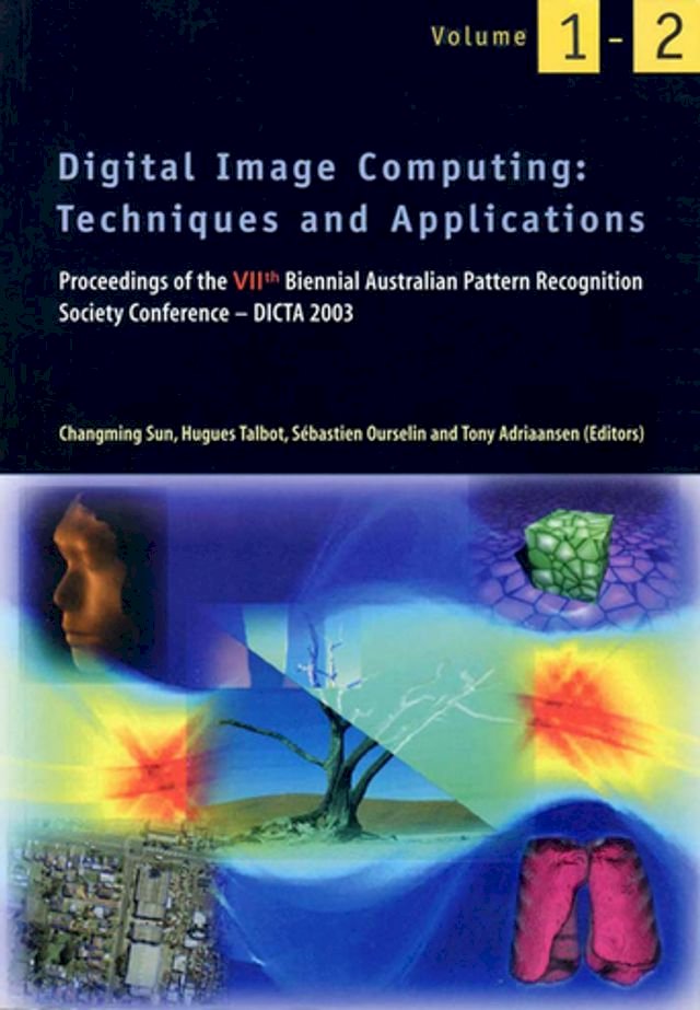 Digital Image Computing: Techniques and Applications - PChome 24h書店