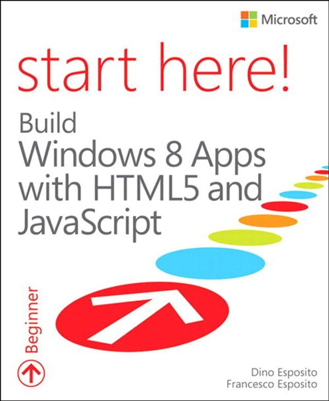 Start Here! Build Windows 8 Apps with HTML5 and JavaScript - PChome 24h書店