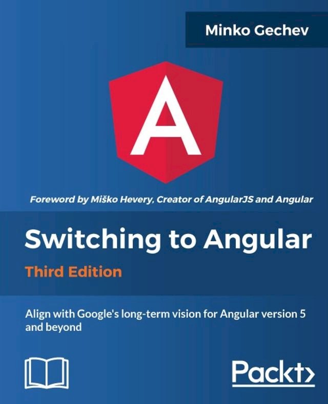 Switching to Angular - Third Edition - PChome 24h書店