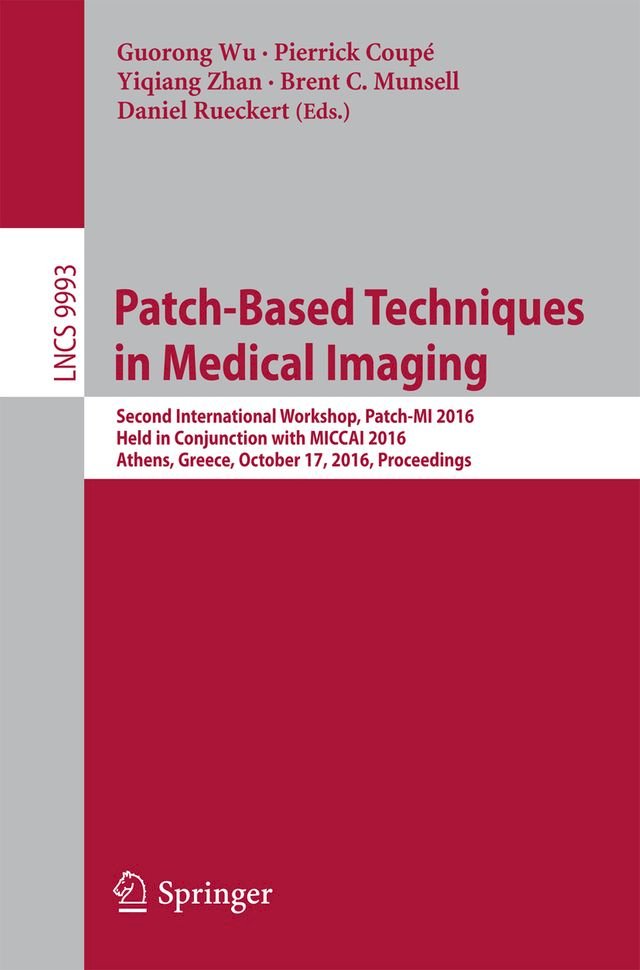 Patch-Based Techniques in Medical Imaging - PChome 24h書店