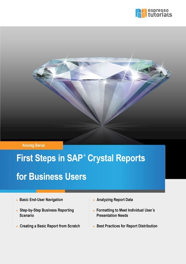 First Steps in SAP Crystal Reports for Business Users - PChome 24h書店