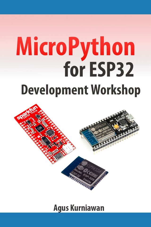 MicroPython for ESP32 Development Workshop - PChome 24h書店