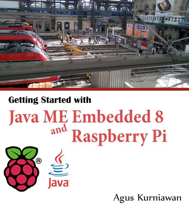 Getting Started with Java ME Embedded 8 and Raspberry Pi - PChome 24h書店