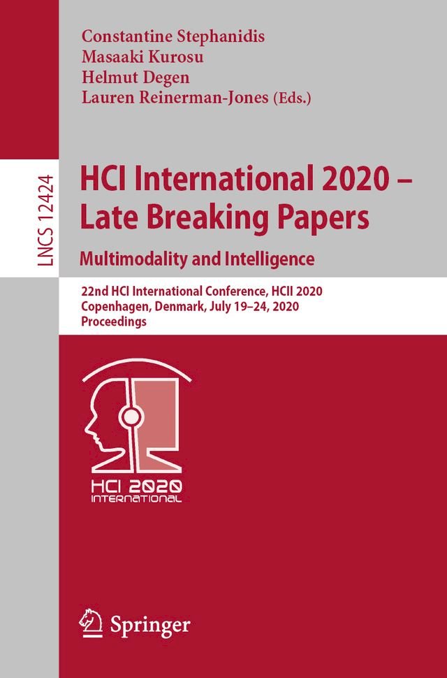 HCI International 2020 - Late Breaking Papers: Multimodality and ...